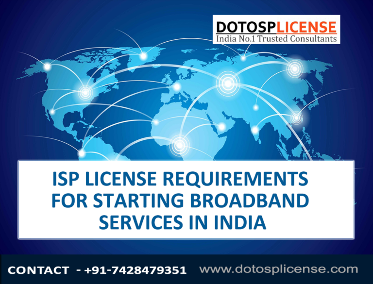 ISP License Requirements for Starting Broadband Services in India